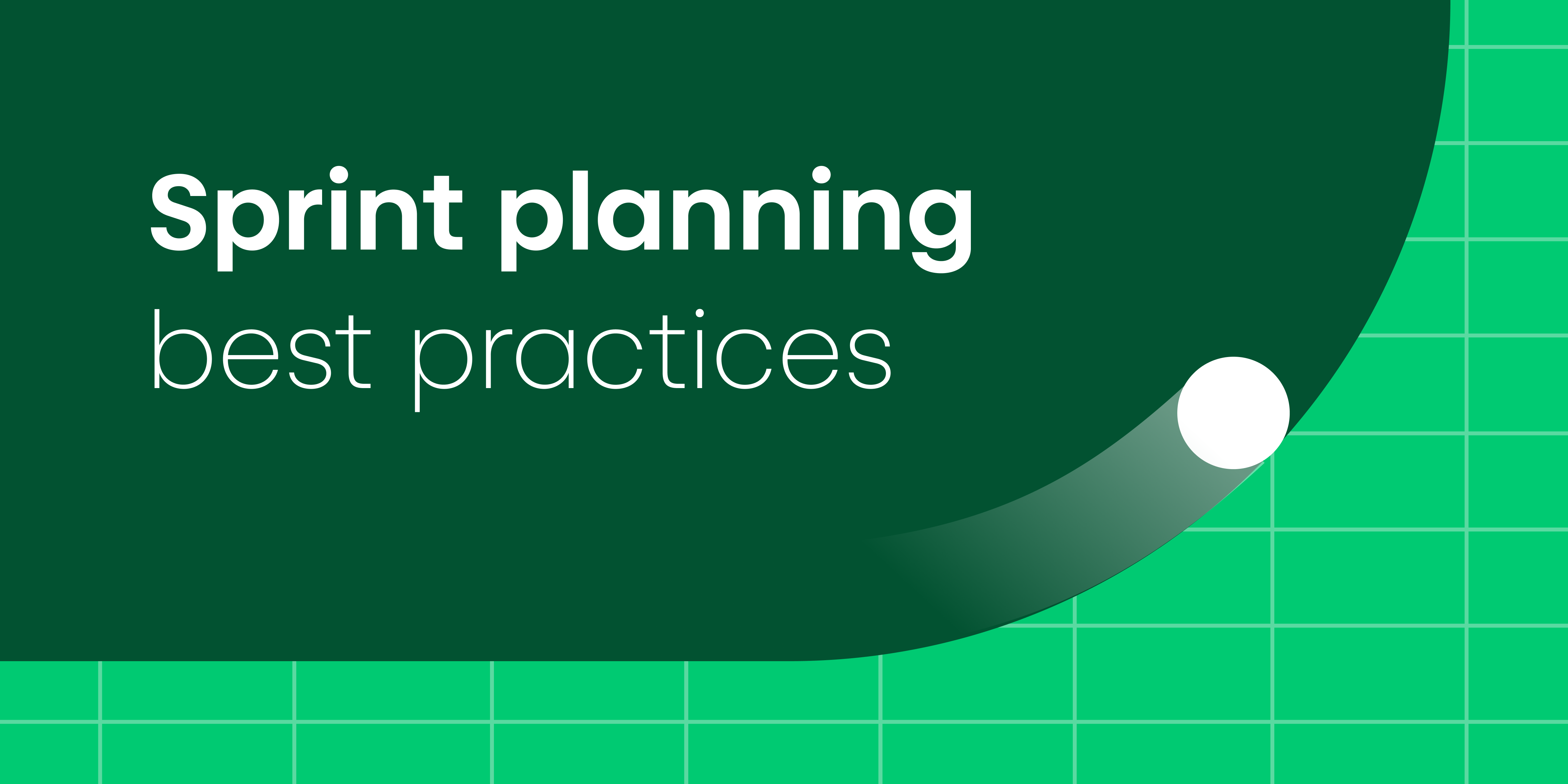 Sprint Planning: The Complete Guide for 2025 (Steps, Best Practices, AI)